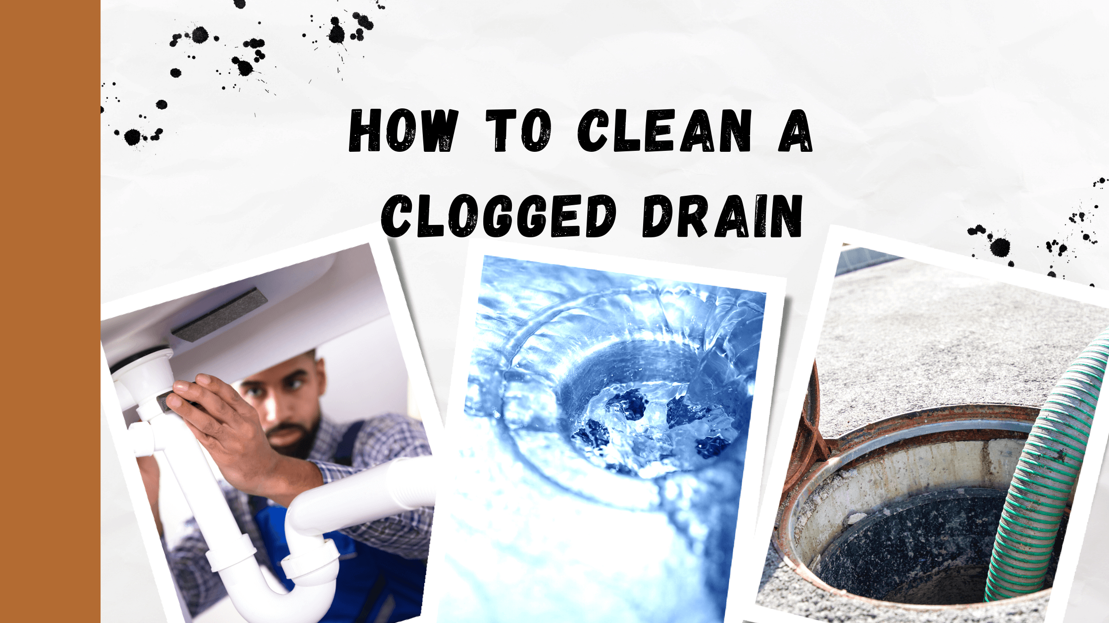 How to Clean a Clogged Drain? - Unclogging a Drain